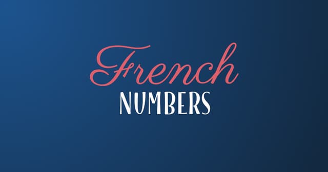 French Numbers: How To Count To A Million