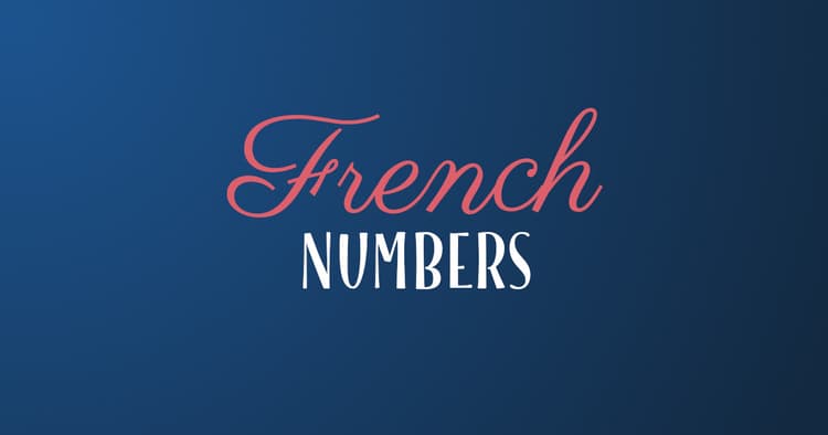 French Numbers: How To Count To A Million